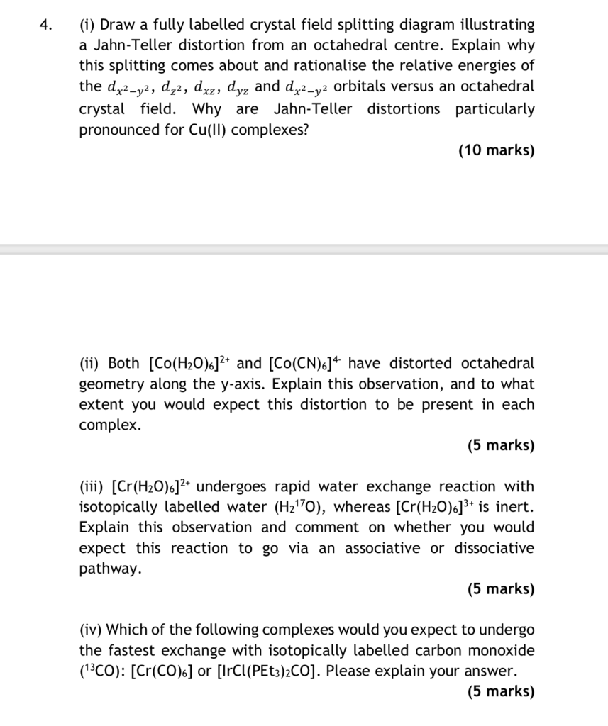 Solved 4. (i) Draw a fully labelled crystal field splitting | Chegg.com