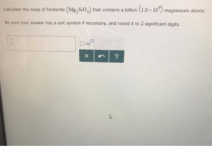 Solved Calculate the mass of forsterite (Mg2Sio, that | Chegg.com