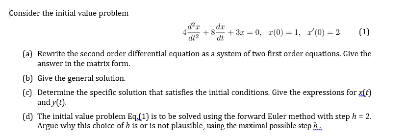 Solved d. dt2 Consider the initial value problem dc + 8 + 3x | Chegg.com