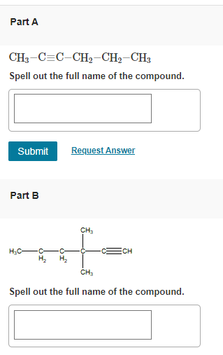 Solved CH3−C≡C−CH2−CH2−CH3 Spell out the full name of the | Chegg.com