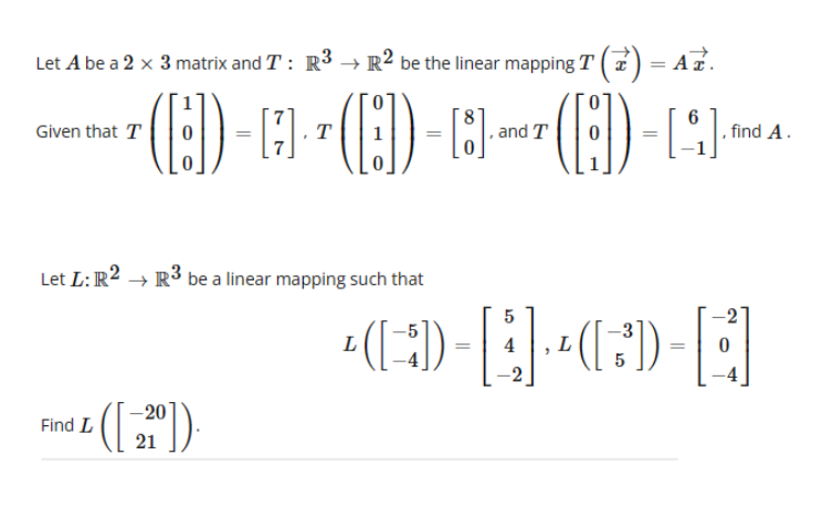 Solved Let A be a 2×3 matrix and T:R3→R2 be the linear | Chegg.com