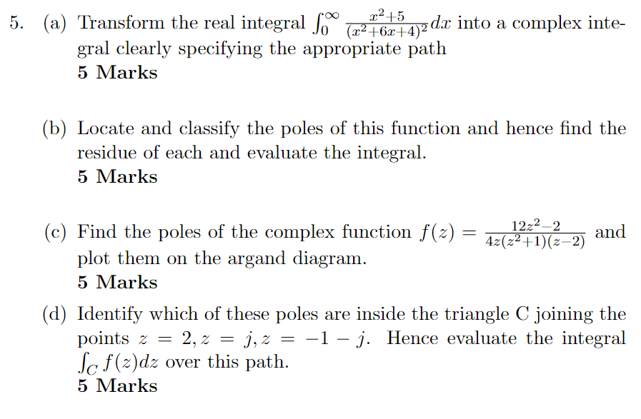 Solved 5. (a) Transform the real integral Lo* (x2 624)2 dx | Chegg.com