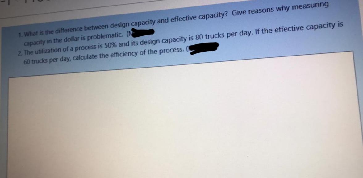 Solved 1. What is the difference between design capacity and | Chegg.com