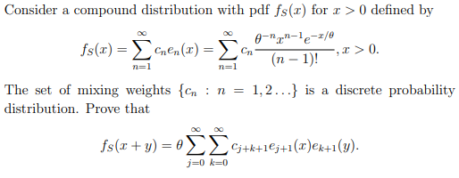 Solved Consider a compound distribution with pdf fs(2) for > | Chegg.com