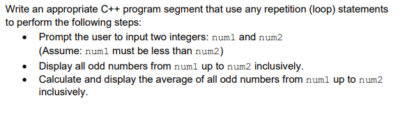 Solved Write an appropriate C++ program segment that use any | Chegg.com