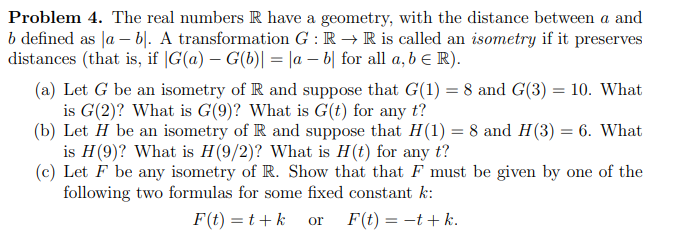 Solved Problem 4. ﻿The real numbers R ﻿have a geometry, with | Chegg.com