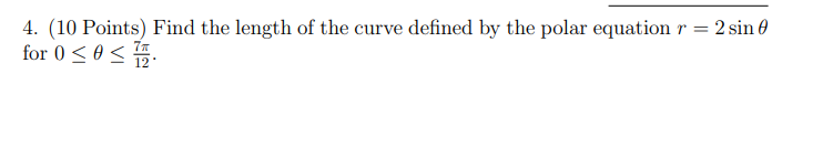 Solved 4. (10 Points) Find the length of the curve defined | Chegg.com