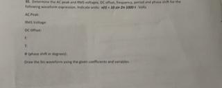 Solved Determine the AC peak and RMS voltages, DC offset, | Chegg.com