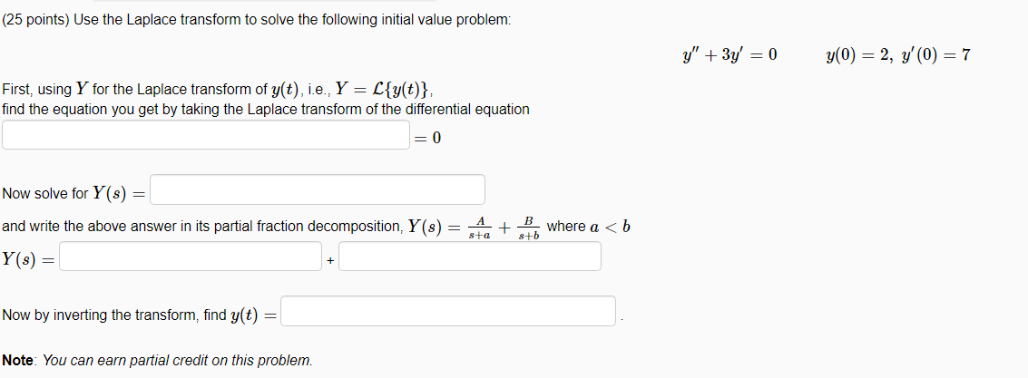 Solved (25 points) Use the Laplace transform to solve the | Chegg.com
