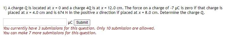 Solved 1) A charge Q is located at x = 0 and a charge 4Q is | Chegg.com