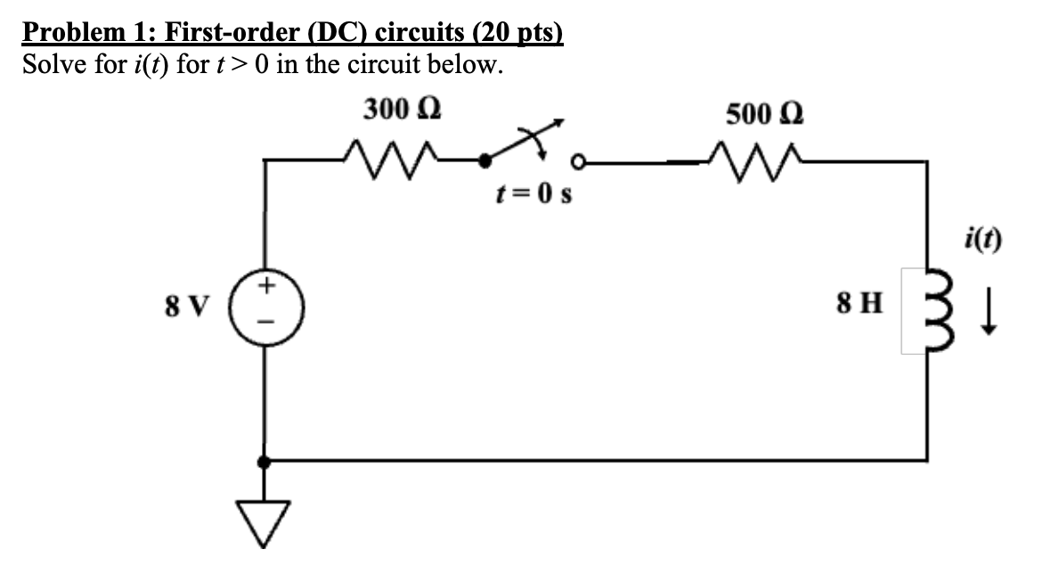 Solved Problem 1: First-order (DC) circuits (20 pts) Solve | Chegg.com