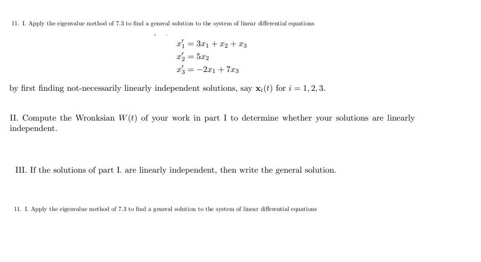 Solved 11. I. Apply the eigenvalue method of 7.3 to find a | Chegg.com