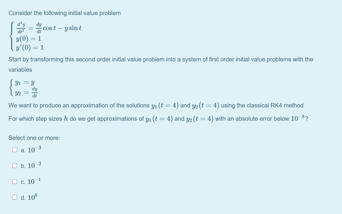 Solved Consider the following initial value problem dt dạy | Chegg.com