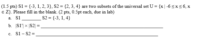 Solved = (1.5 pts) S1 = {-3, 1,2,3), S2 = {2,3,4} are two | Chegg.com
