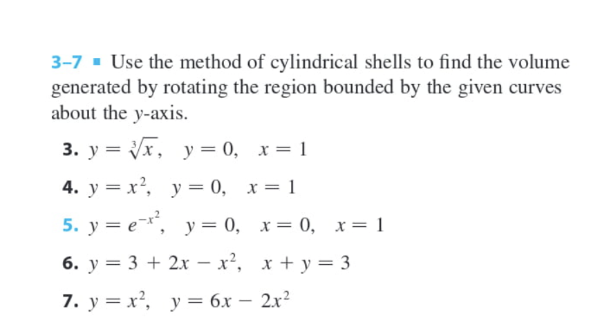 Solved 3-7 = Use the method of cylindrical shells to find | Chegg.com