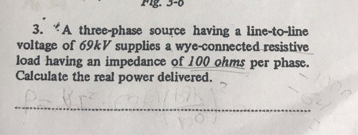 Solved g. 3o 3. A three-phase source having a line-to-line | Chegg.com