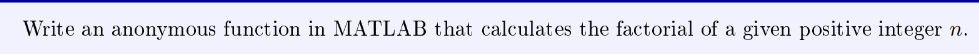 Solved Write an anonymous function in MATLAB that calculates | Chegg.com