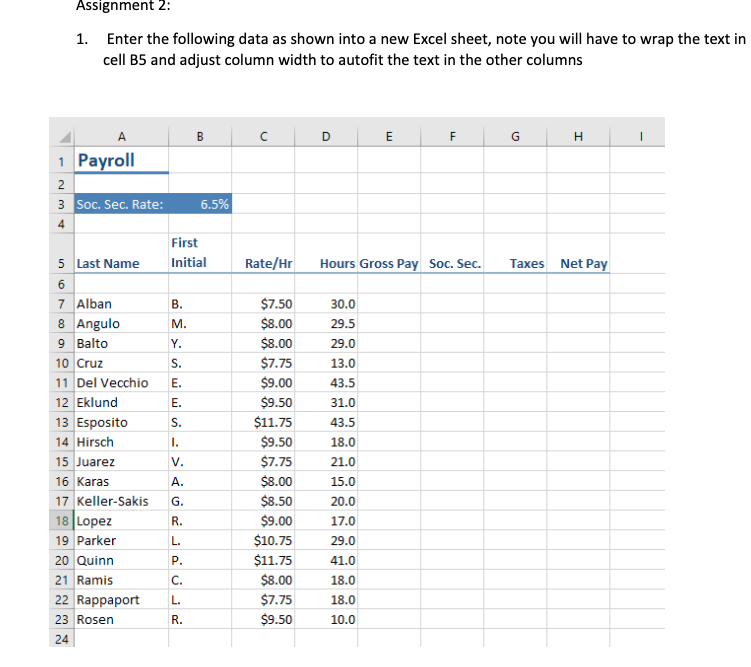 Solved 1. Enter the following data as shown into a new Excel | Chegg.com