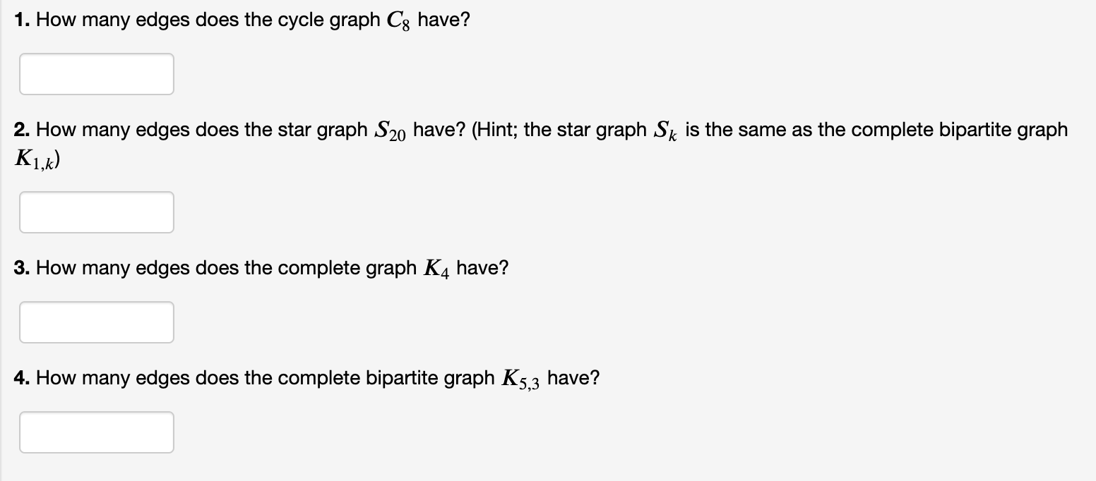 Solved 1. How many edges does the cycle graph C8 have? 2. | Chegg.com