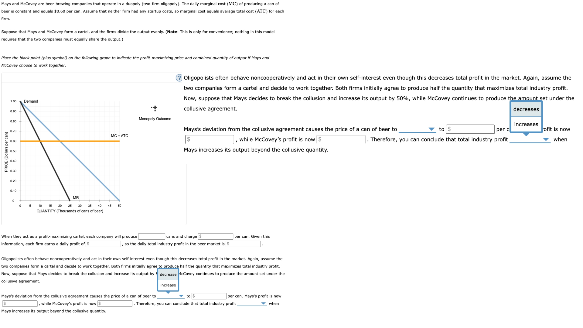 Solved firm.Suppose that Mays and McCovey form a cartel, and | Chegg.com