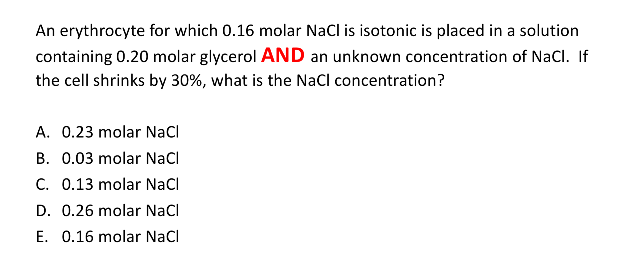 Solved An erythrocyte for which 0.16 molar NaCl is isotonic | Chegg.com
