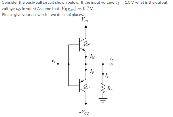 Solved Consider the push-pull circuit shown below. If the | Chegg.com