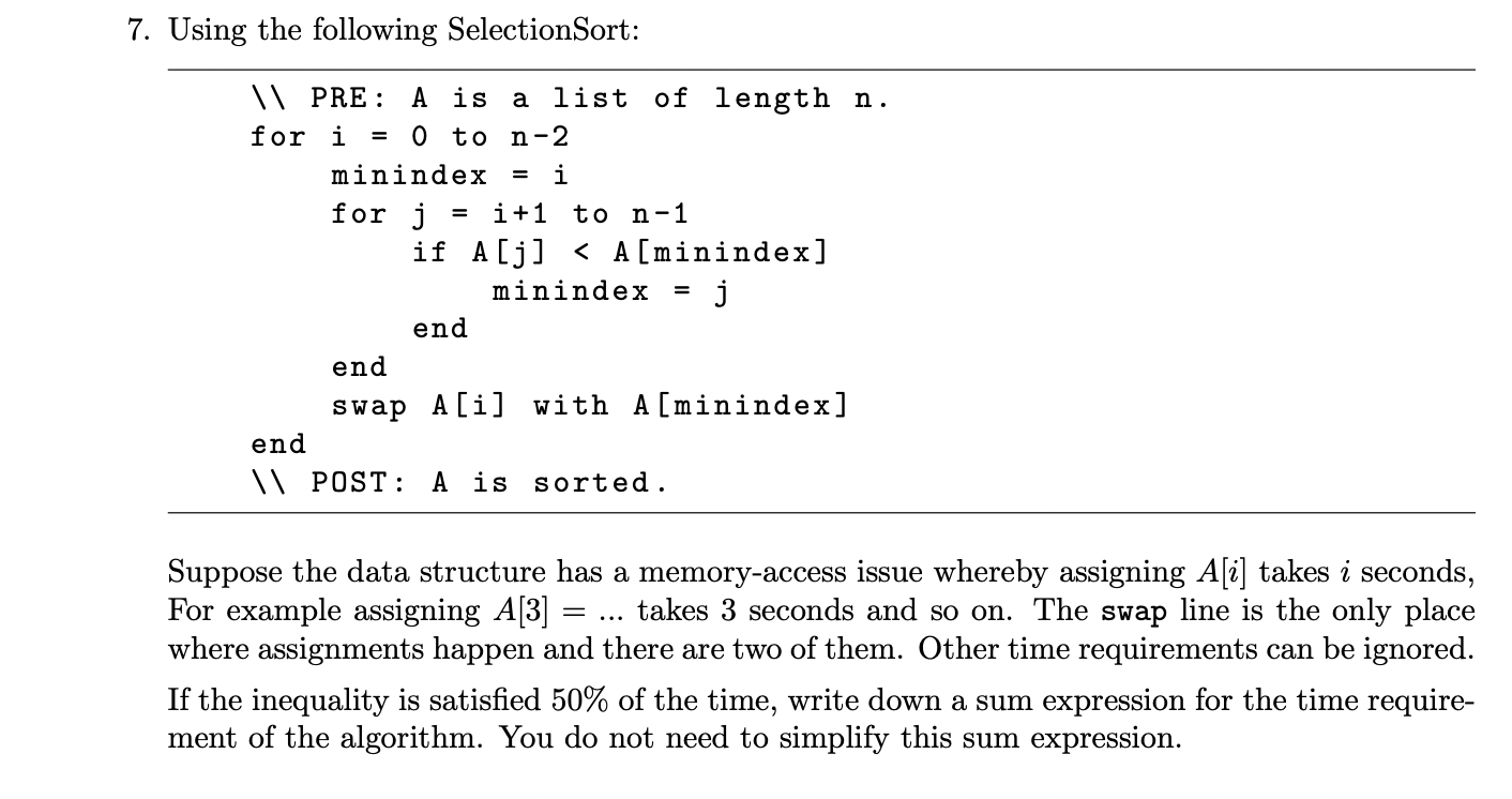 7. Using the following SelectionSort: = \\ PRE: A is | Chegg.com