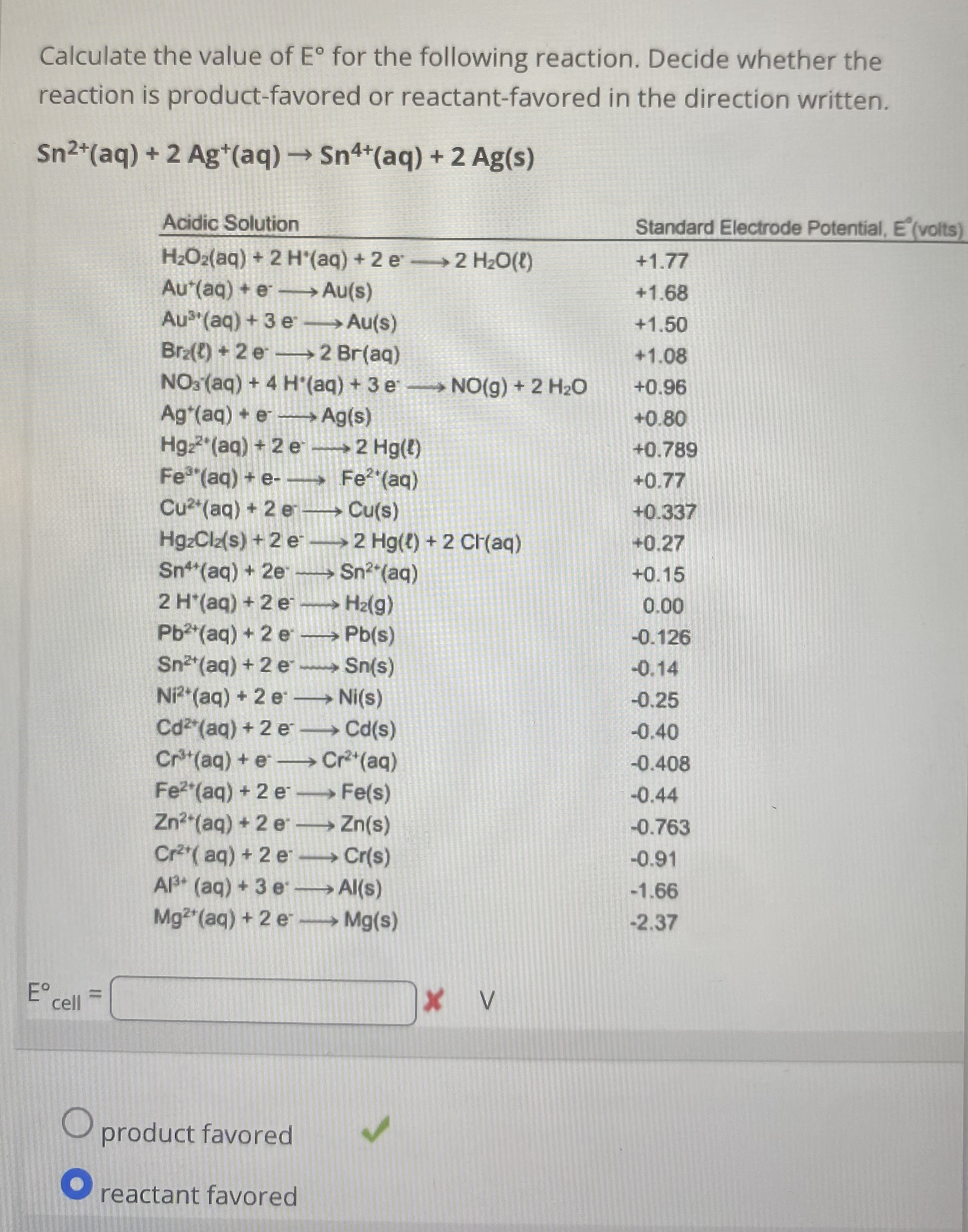 Solved Calculate the value of E∘ for the following reaction. | Chegg.com