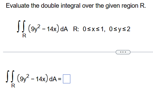 Solved Evaluate the double integral over the given region R. | Chegg.com