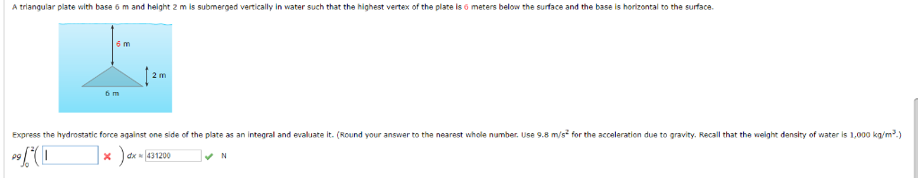 Solved A triangular plate with base 6 m and height 2 m is | Chegg.com