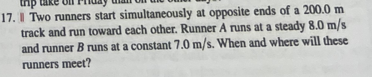 Solved 7. \| Two runners start simultaneously at opposite | Chegg.com