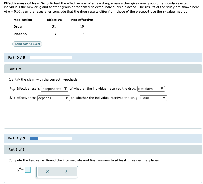Solved Effectiveness of New Drug To test the effectiveness | Chegg.com