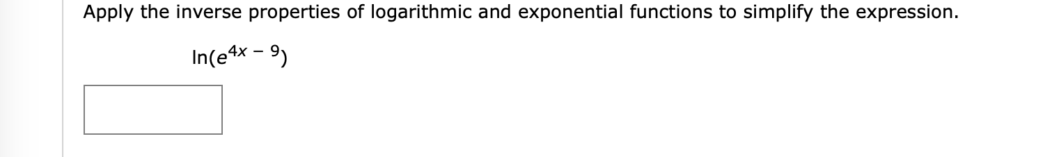 Solved Apply the inverse properties of logarithmic and | Chegg.com