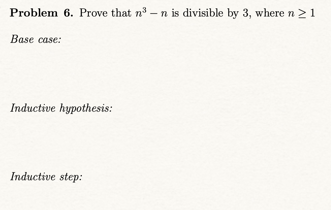 Solved Problem 6 Prove That N3−n Is Divisible By 3 Where 