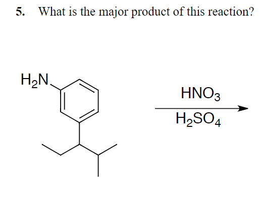 Solved 5. What is the major product of this reaction? H2N | Chegg.com