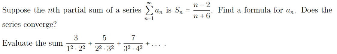 Solved Suppose the nth partial sum of a series ∑n=1∞an is | Chegg.com