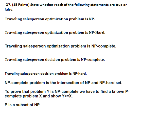 Solved Q7. (15 Points) State whether reach of the following | Chegg.com