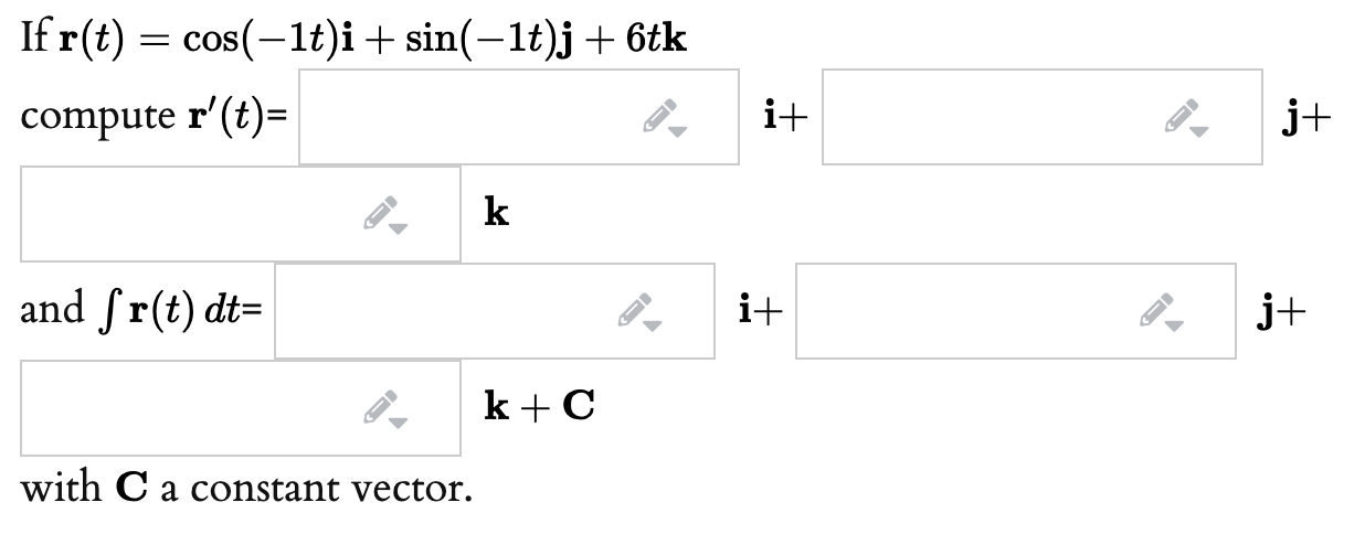 Solved If r(t) = cos(-1t)i + sin(-1t)j + 6tk compute r' (t)= | Chegg.com