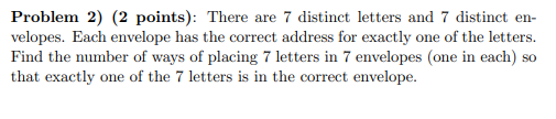 Solved Problem 2) (2 points): There are 7 distinct letters | Chegg.com