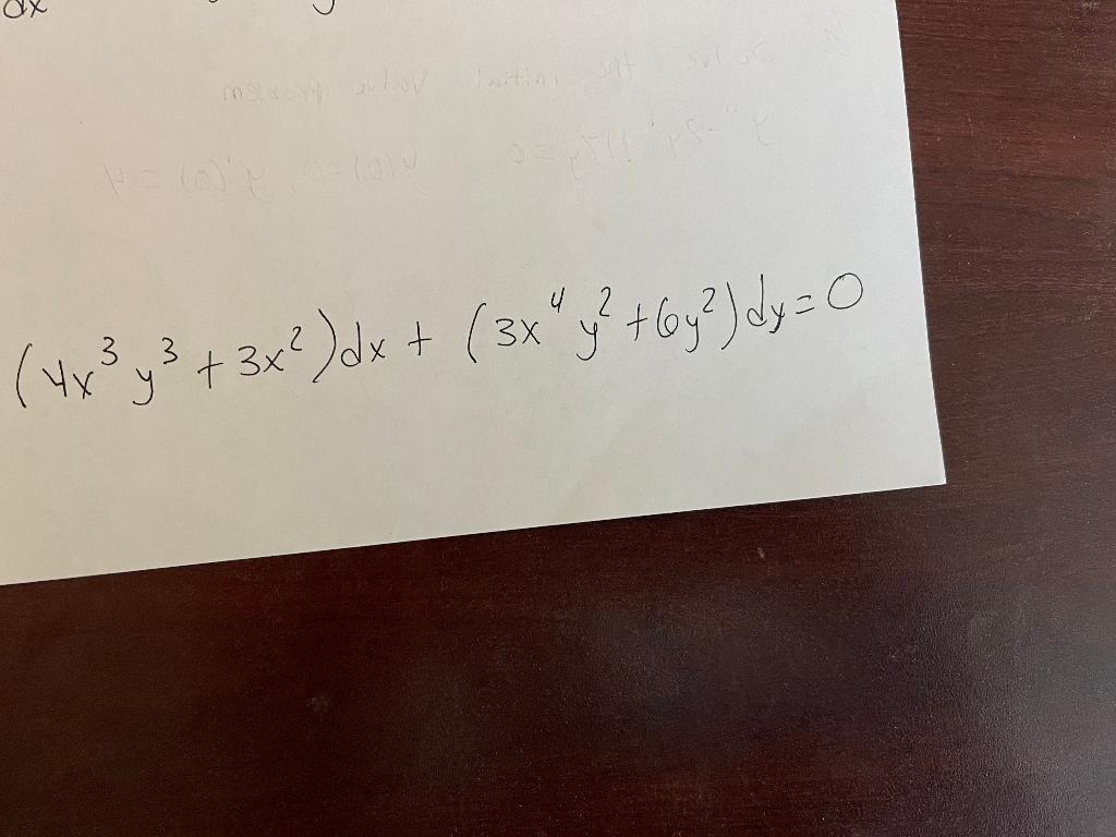 Solved (4x3y3+3x2)dx+(3x4y2+6y2)dy=0 | Chegg.com