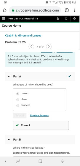Solved al 70% 8:32 PM @s://openvellum.ecollege.com O PHY 241 | Chegg.com