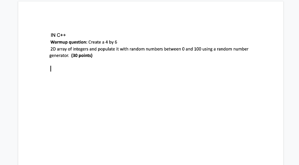 Solved In C Warmup Question Create A 4 By 6 2d Array Of 