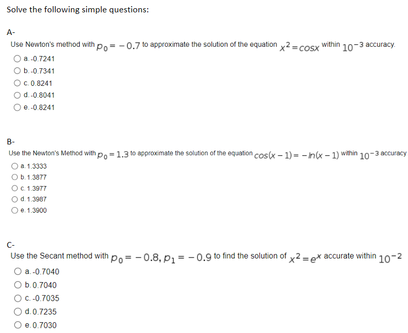 Solved Solve the following simple questions: A- Use Newton's | Chegg.com