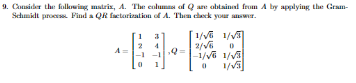 Solved 9. Consider the following matrix, A. The columns of Q | Chegg.com