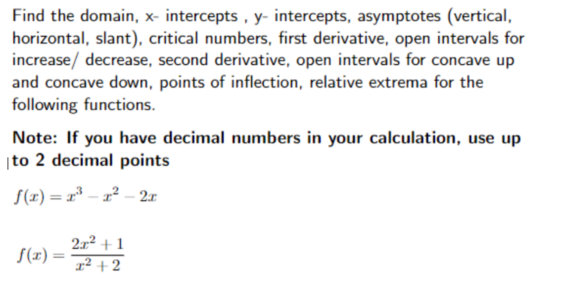 Solved Find the domain, x-intercepts , y-intercepts, | Chegg.com