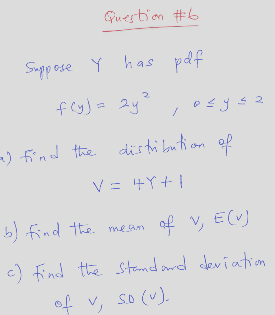 Solved Question #6Suppose Y ﻿has pdff(y)=2y2,0≤y≤2a) ﻿Find | Chegg.com