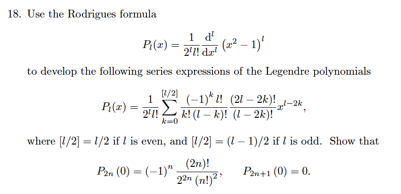 Solved 18. Use the Rodrigues formula 1 dl P1(x) = = 2!1! dæł | Chegg.com