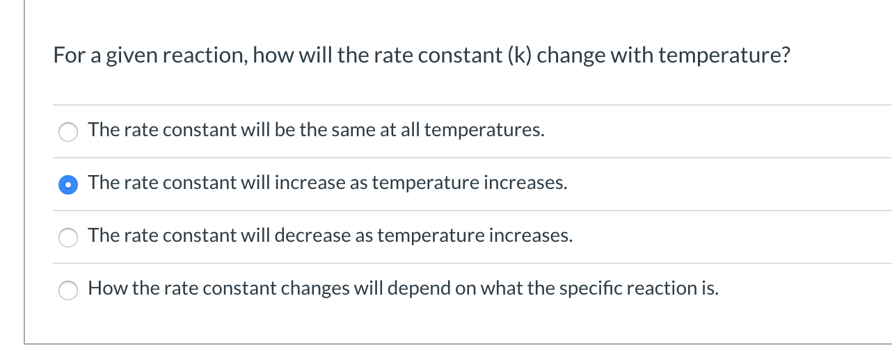 Solved For a given reaction, how will the rate constant (k) | Chegg.com