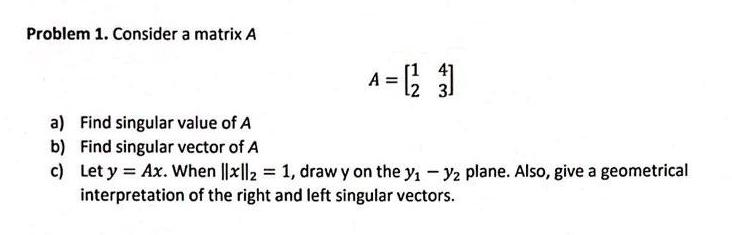 Solved Problem 1. Consider a matrix A A = [2² 3 a) Find | Chegg.com