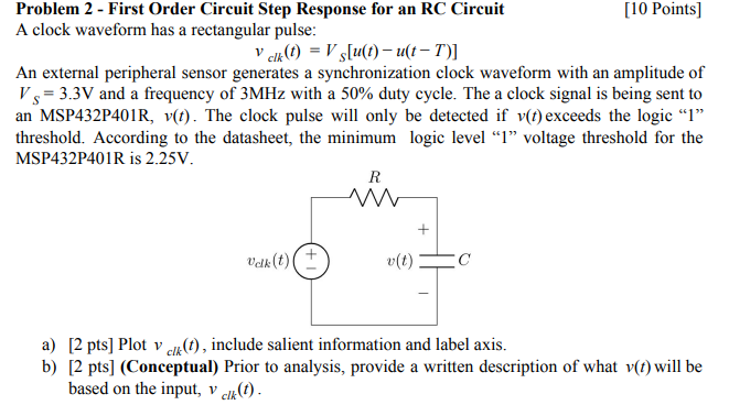 Solved Problem 2 - First Order Circuit Step Response for an | Chegg.com